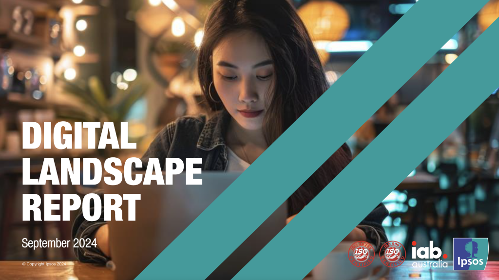Digital Landscape Report - September 2024 - IAB Australia